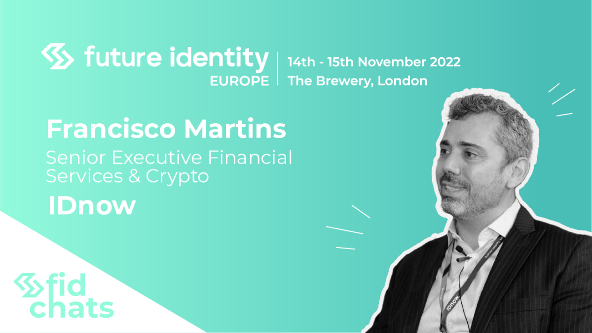 Are biometrics here to stay? FID Chats with IDnow - Future Identity