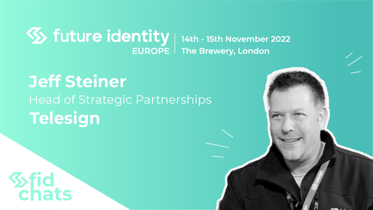 Multifactor authentication is no longer optional: FID Chats with TeleSign - Future Identity